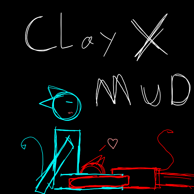 clay x mud porn. sorry. | ProtoHub